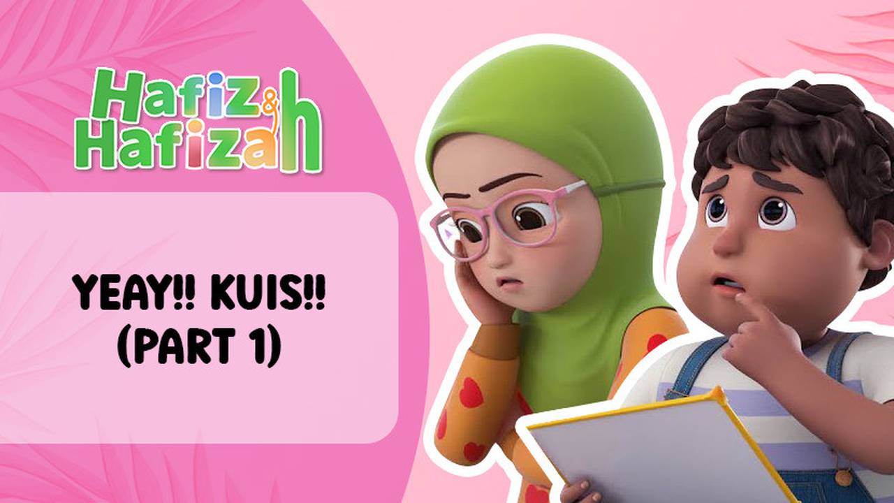 Hafiz & Hafizah - Bermain Bersama - Yeay!! Kuis!! (Part 1) | Kartun ...