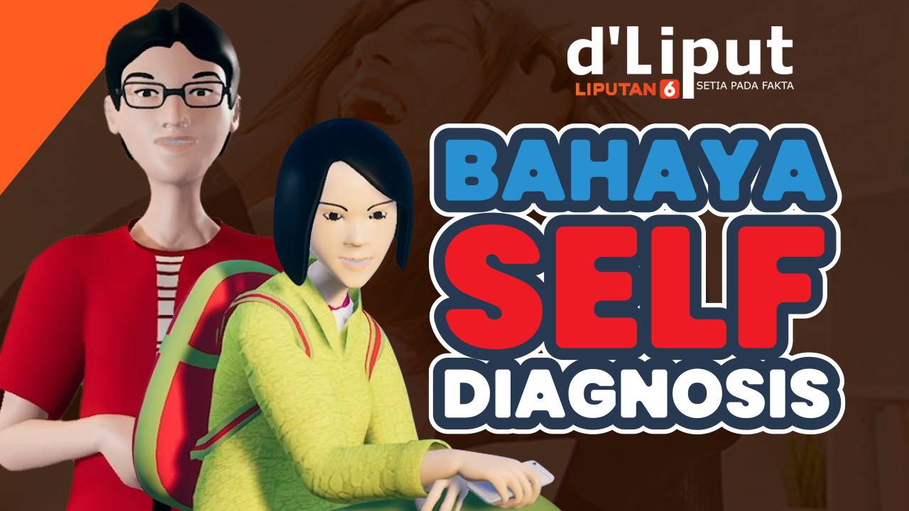DELIPUT: Bahaya Self Diagnosis - LiputanEnam | Vidio