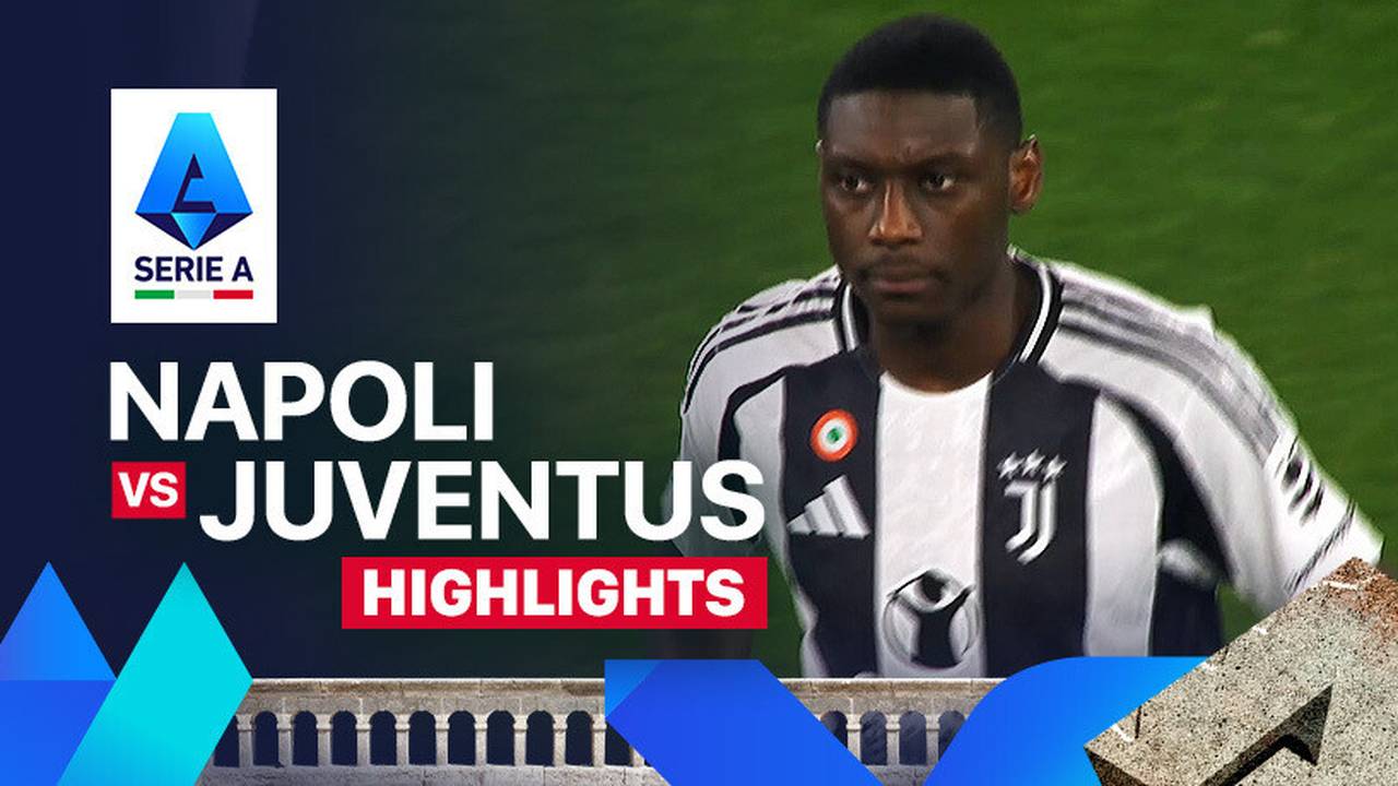 Napoli vs Juventus - Highlights | Serie A 2024/25 | Vidio