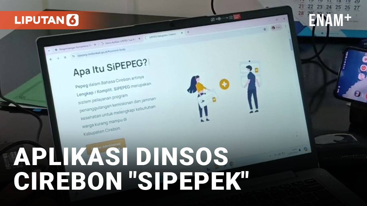 Heboh Aplikasi "SiPEPEK", Ini Kata Dinsos Cirebon - liputan6.com