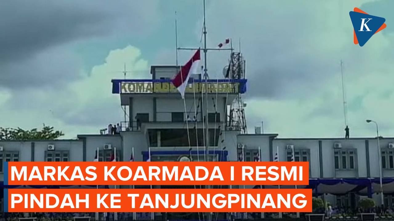 Markas Koarmada I Resmi Berpindah dari Jakarta ke Tanjungpinang - Kompascom