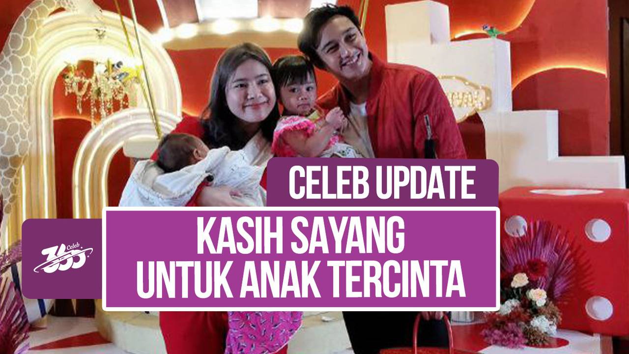 Caesar Hito dan Felicya Angelista Kasih Sayang yang Sama untuk Anak
