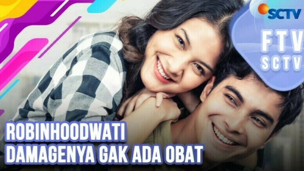 FTV SCTV Callista Arum & Cinta Brian | Robinhoodwati Damagenya Gak Ada Obat (2023) Full Movie