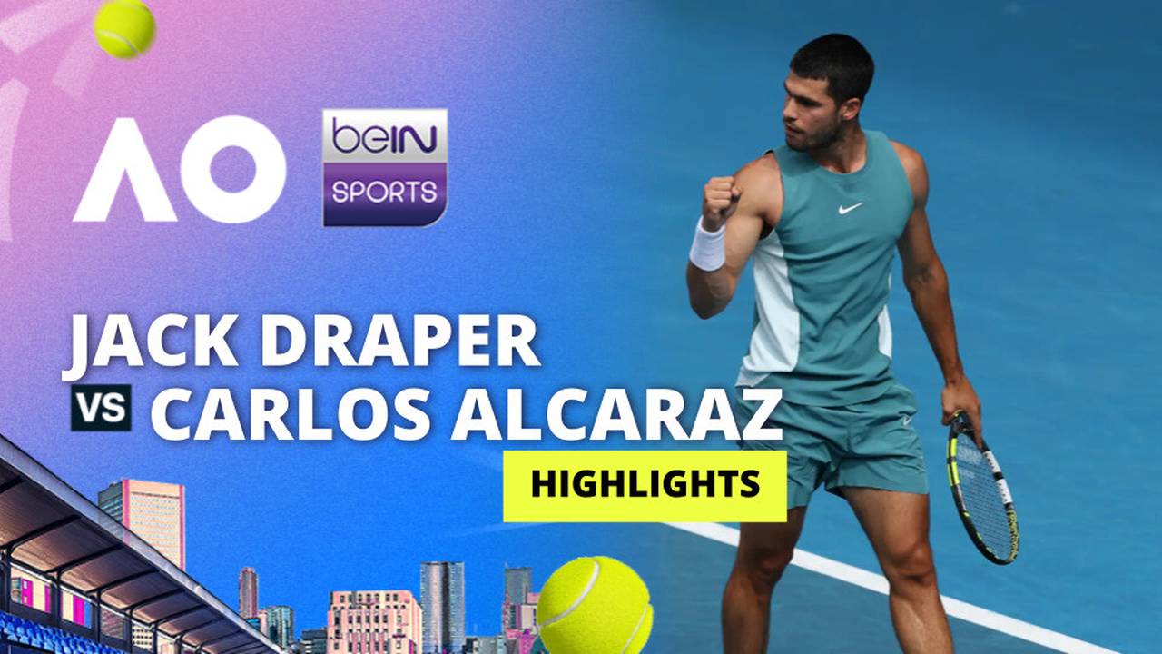 Jack Draper (GBR) vs Carlos Alcaraz (ESP) - Highlights | Australian ...