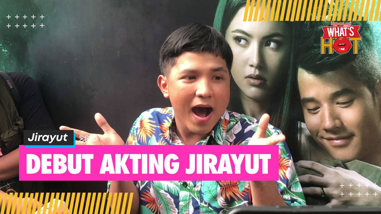 Film 'KANG MAK' Jadi Debut Akting Jirayut, Ternyata Ini Alasannya Mau Ikut Terlibat | Vidio