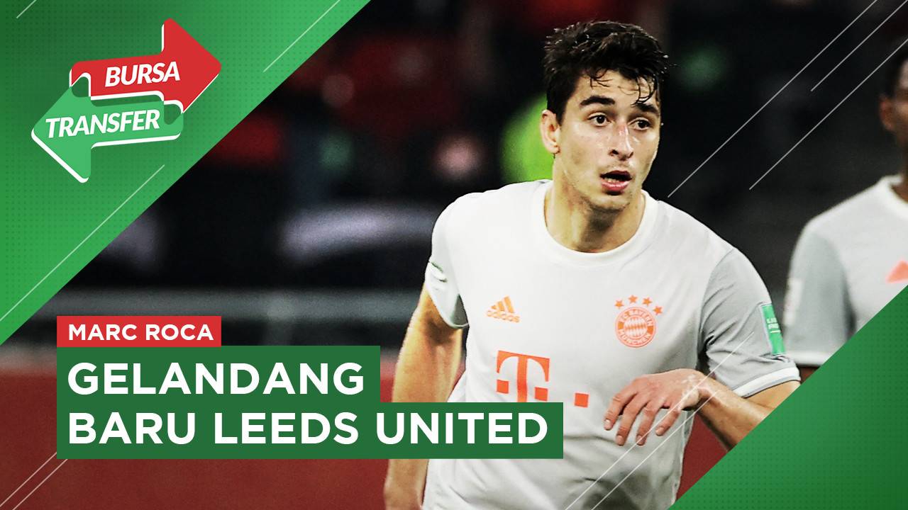 Leeds United Resmi Datangkan Gelandang Baru, Marc Roca - BOLA.COM
