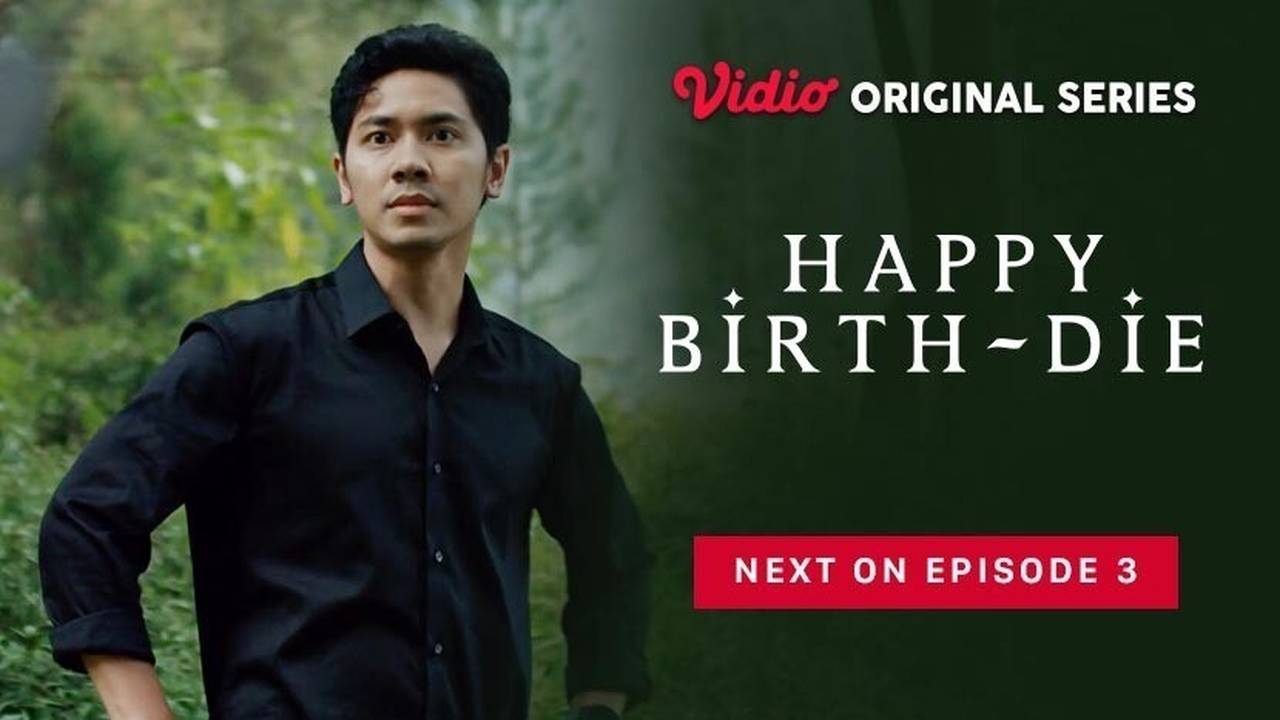 [Gratis] Happy Birth-Die - Happy Birth-Die - Vidio Original Series ...