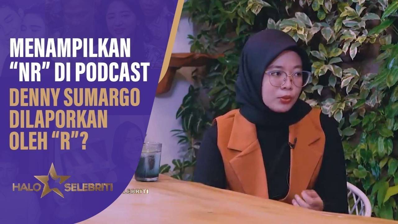 Tampilkan "NR" Dalam Podcast, Denny Sumargo Dilaporkan "R" Ke Polisi ...