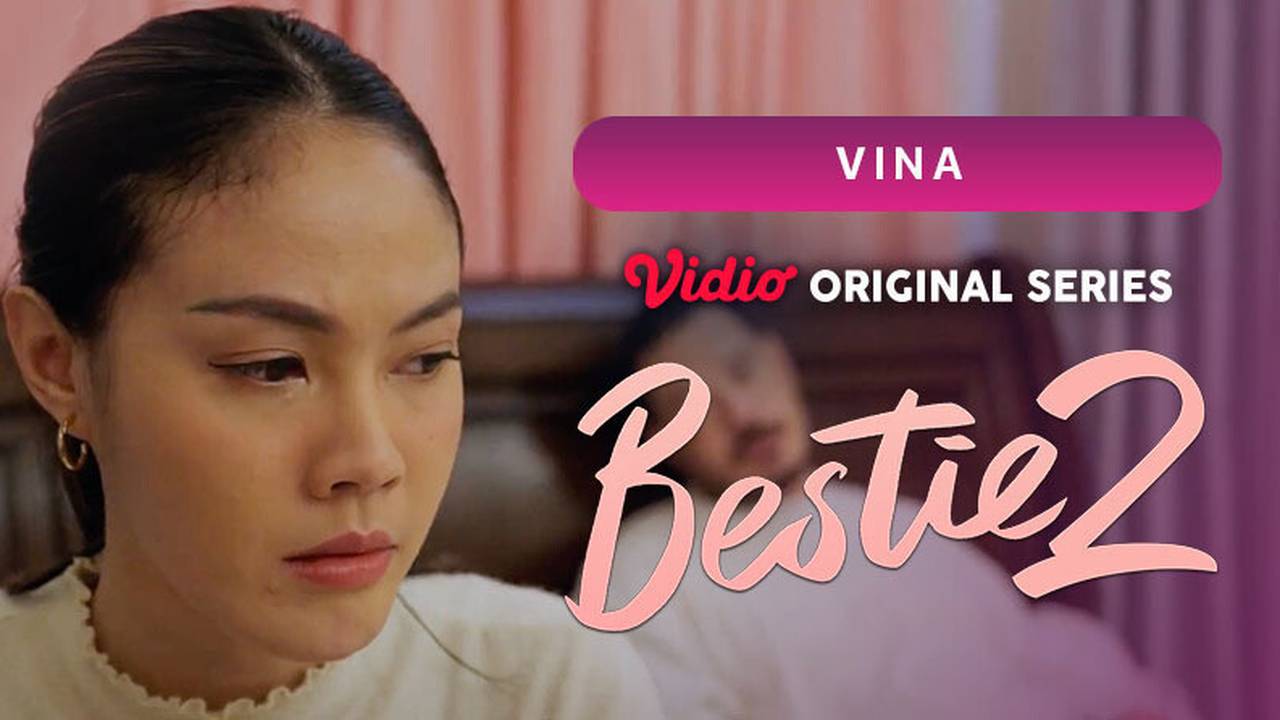 [Gratis] Bestie - Bestie 2 - Vidio Original Series | Vina (2023) | Vidio