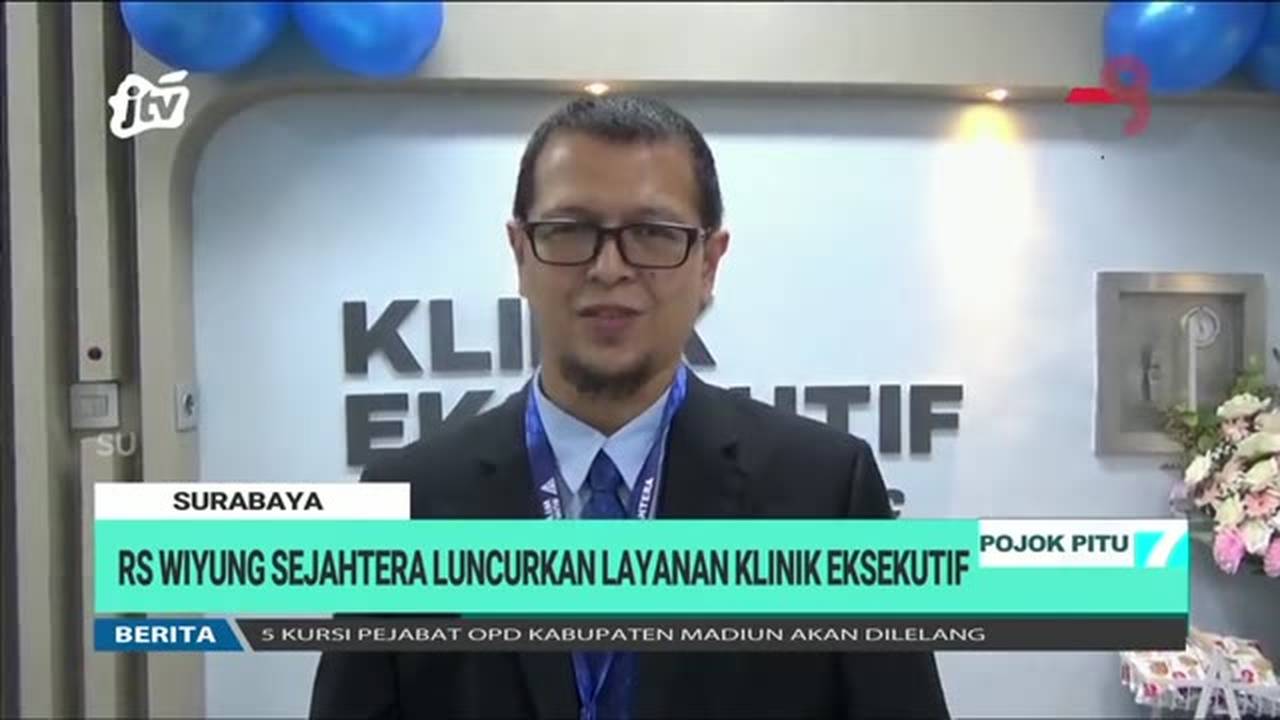 RS Wiyung Sejahtera Luncurkan Layanan Klinik Eksekutif POJOK PITU JTV ...