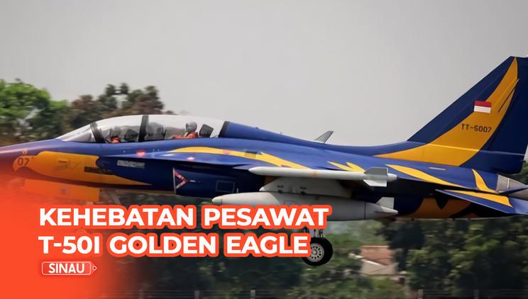 Nonton Video Spesifikasi Pesawat T50i Golden Eagle Terbaru | Vidio
