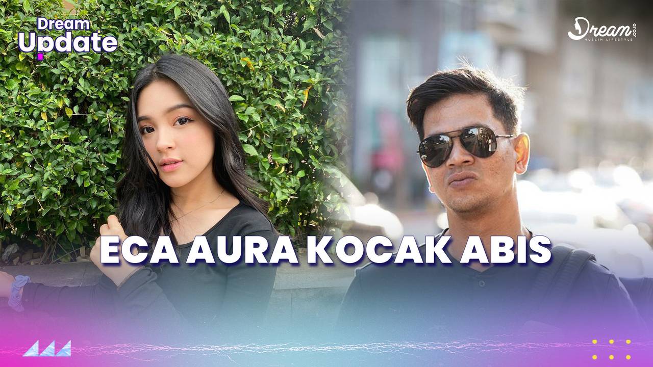 Eca Aura yang Kocak Abis, Dianggap Netizen Seperti Kakak-Adik dengan ...