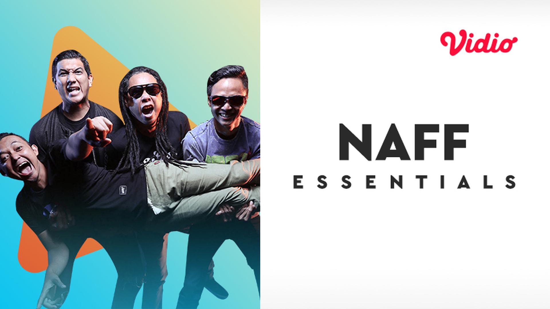 Streaming Essentials: Naff | Vidio