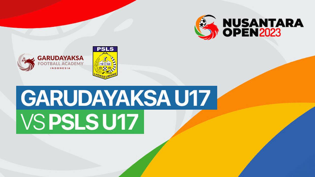 Garudayaksa Academy U17 vs PSLS U17 - Full Match | Nusantara Open 2023 | Vidio