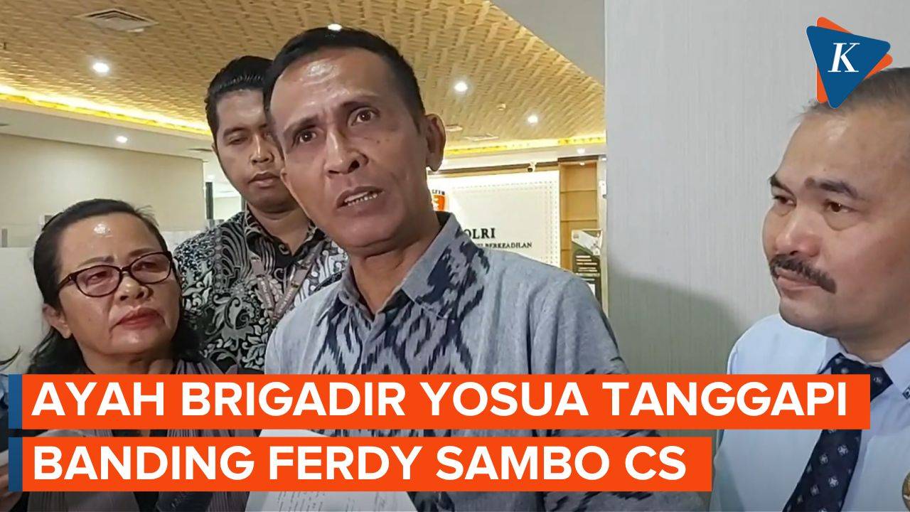 Ferdy Sambo Cs Resmi Ajukan Banding, Ayah Brigadir Yosua Bilang Begini ...