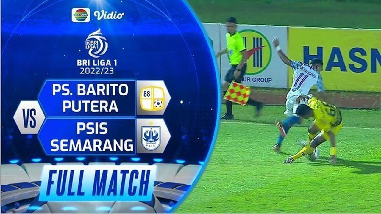 Full Match - PS Barito Putera vs PSIS Semarang | BRI Liga 1 2022/23 | Vidio