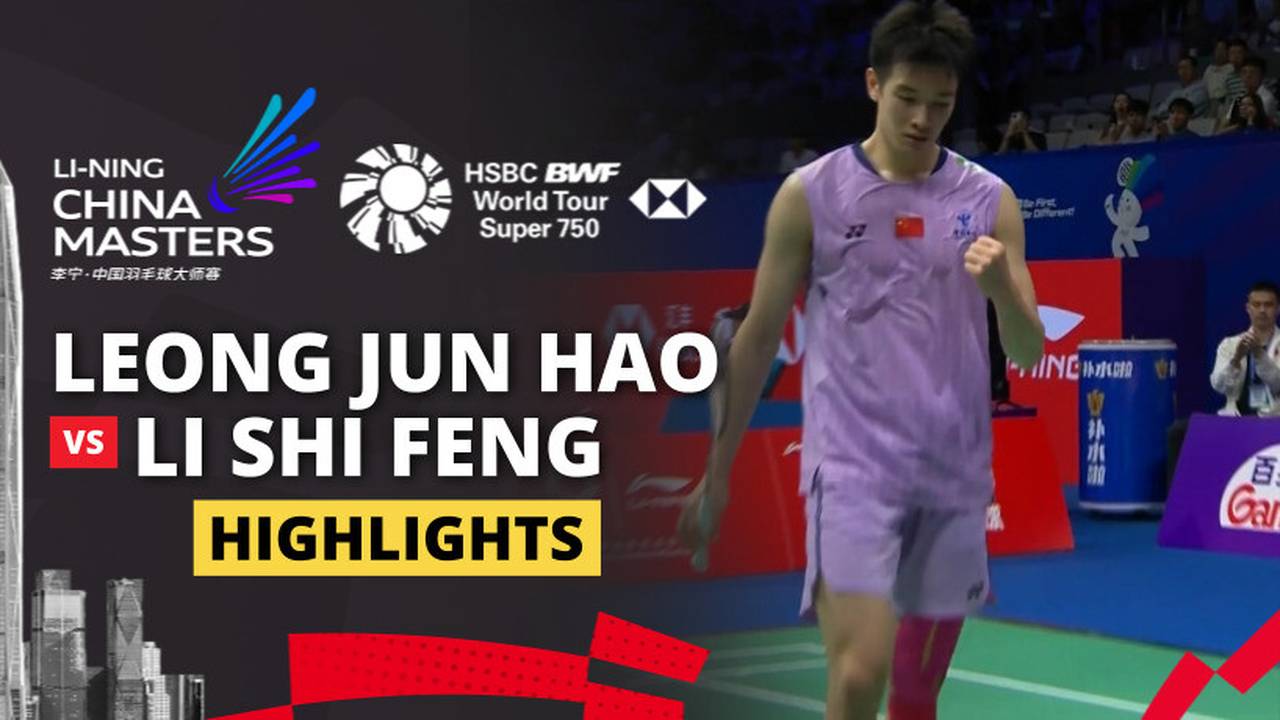 Leong Jun Hao (MAS) vs Li Shi Feng (CHN) - Highlight | LI-NING China ...