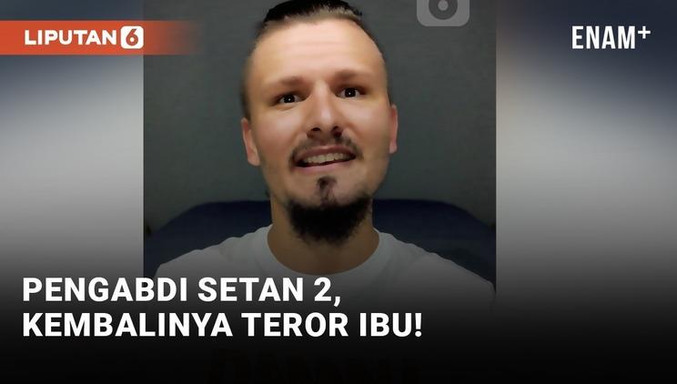 Nonton Video Pengabdi Setan 2 Terbaru | Vidio