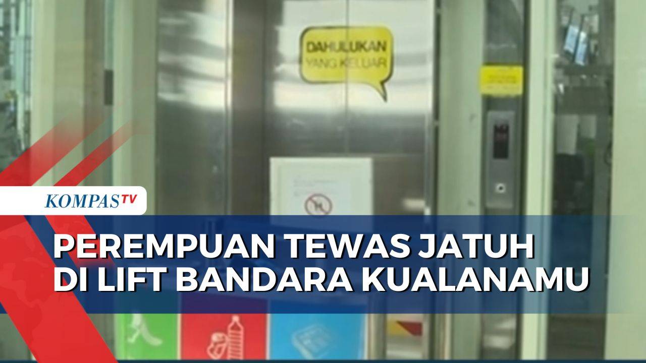 Pasca Perempuan Tewas Jatuh di Lift, Begini Kondisi Terkini Lift Bandara Kualanamu Medan ...