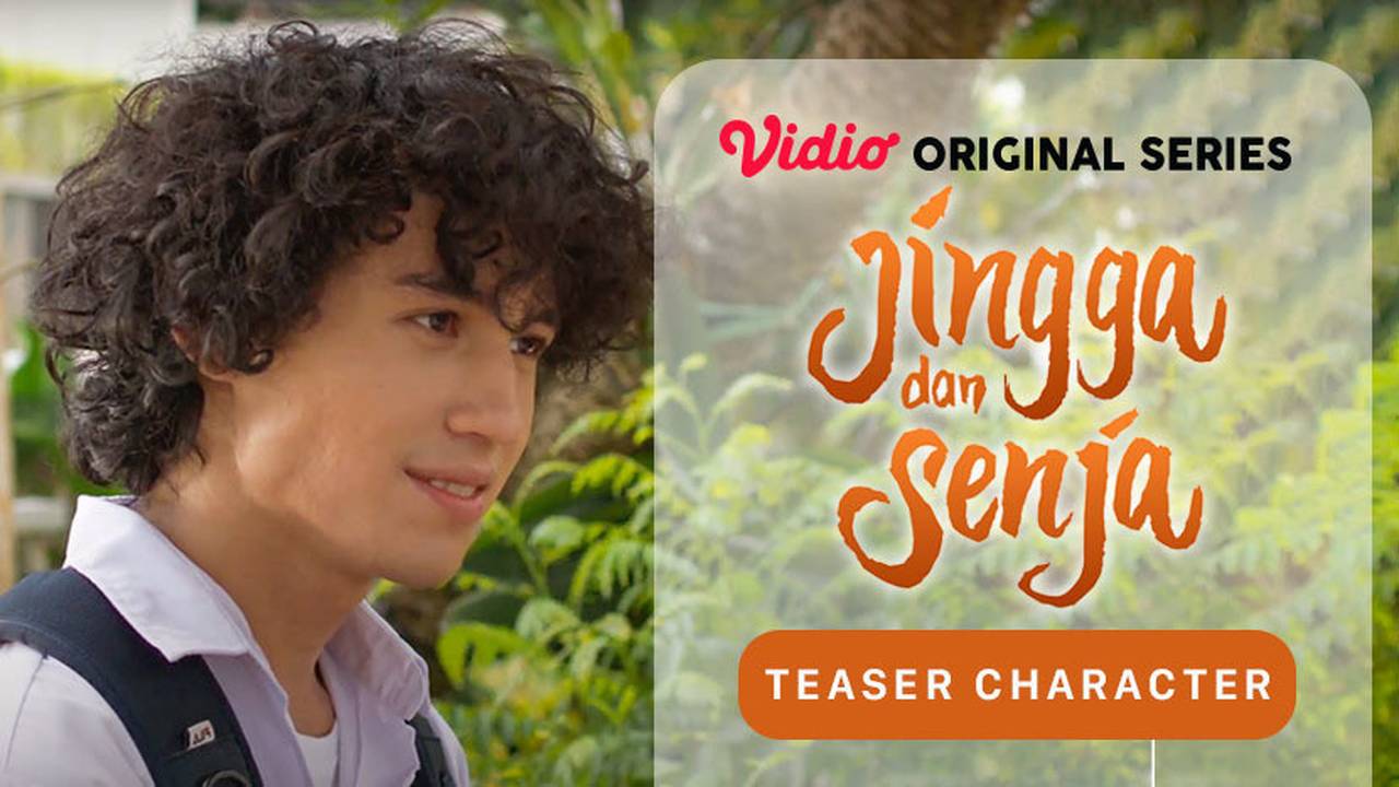 [Gratis] Jingga dan Senja - Jingga dan Senja - Vidio Original Series ...