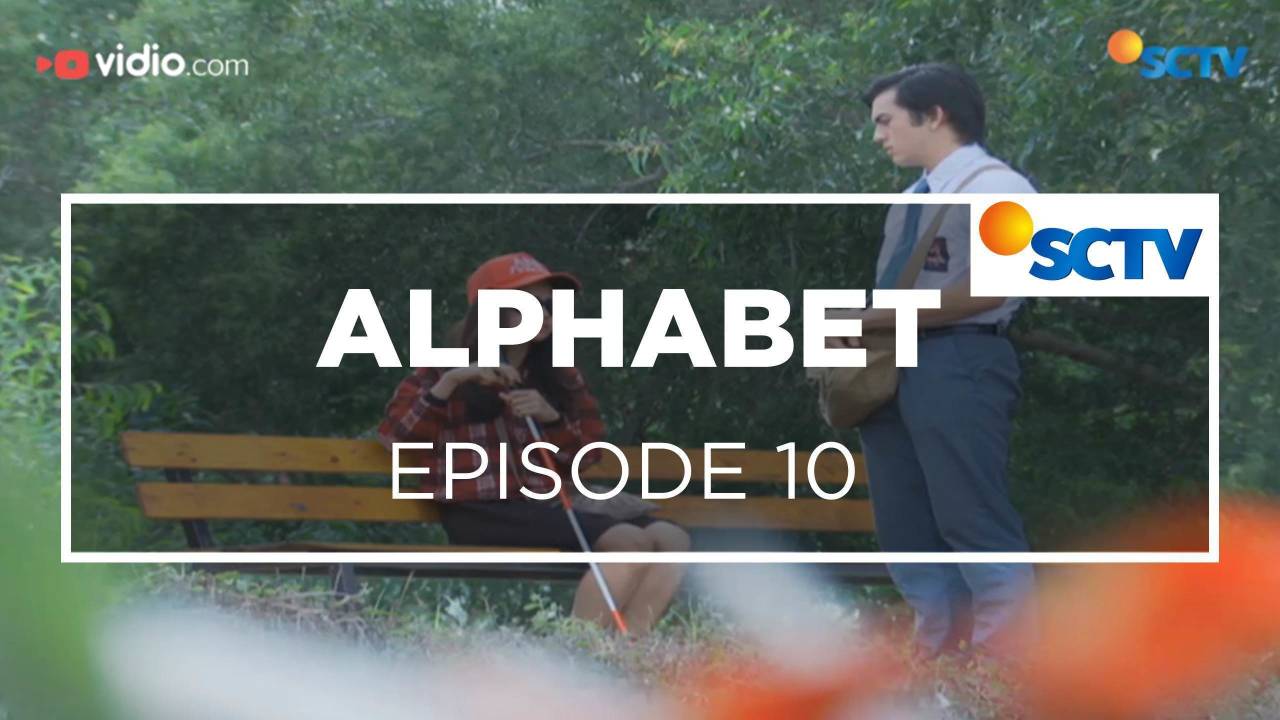 Nonton Sinetron Alphabet Episode 10 | Vidio