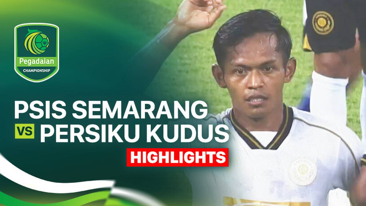 PSIS Semarang vs Persiku Kudus - Highlight | Pegadaian Championship 2025/26