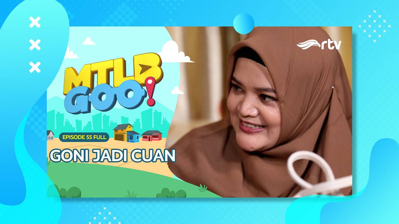 GONI JADI CUAN | MTLB GOO? RTV