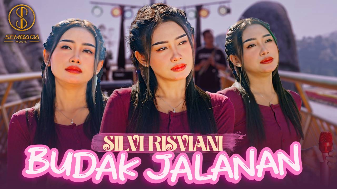BUDAK JALANAN - SILVI RISVIANI | Timana, Timana, Atuh Timana ...