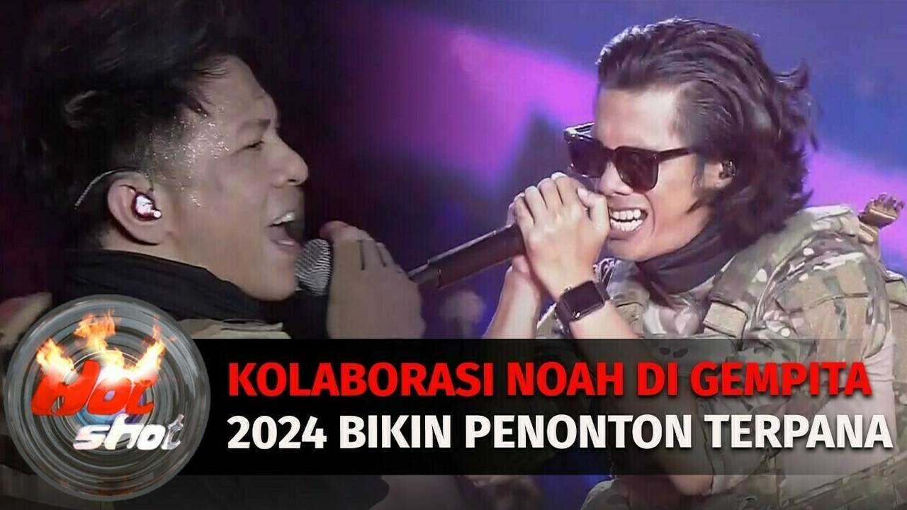 Spektakuler!! Kolaborasi Noah Di Gempita 2024 Bikin Penonton Terpana ...