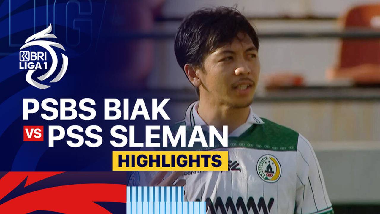PSBS Biak vs PSS Sleman - Highlights | BRI Liga 1 2024/25 | Vidio
