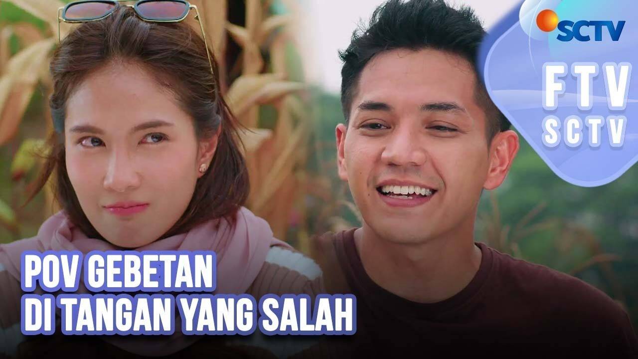 FTV SCTV Shanice Margaretha & El Ryan - POV Gebetan Di Tangan Yang Salah (2024) Full Movie