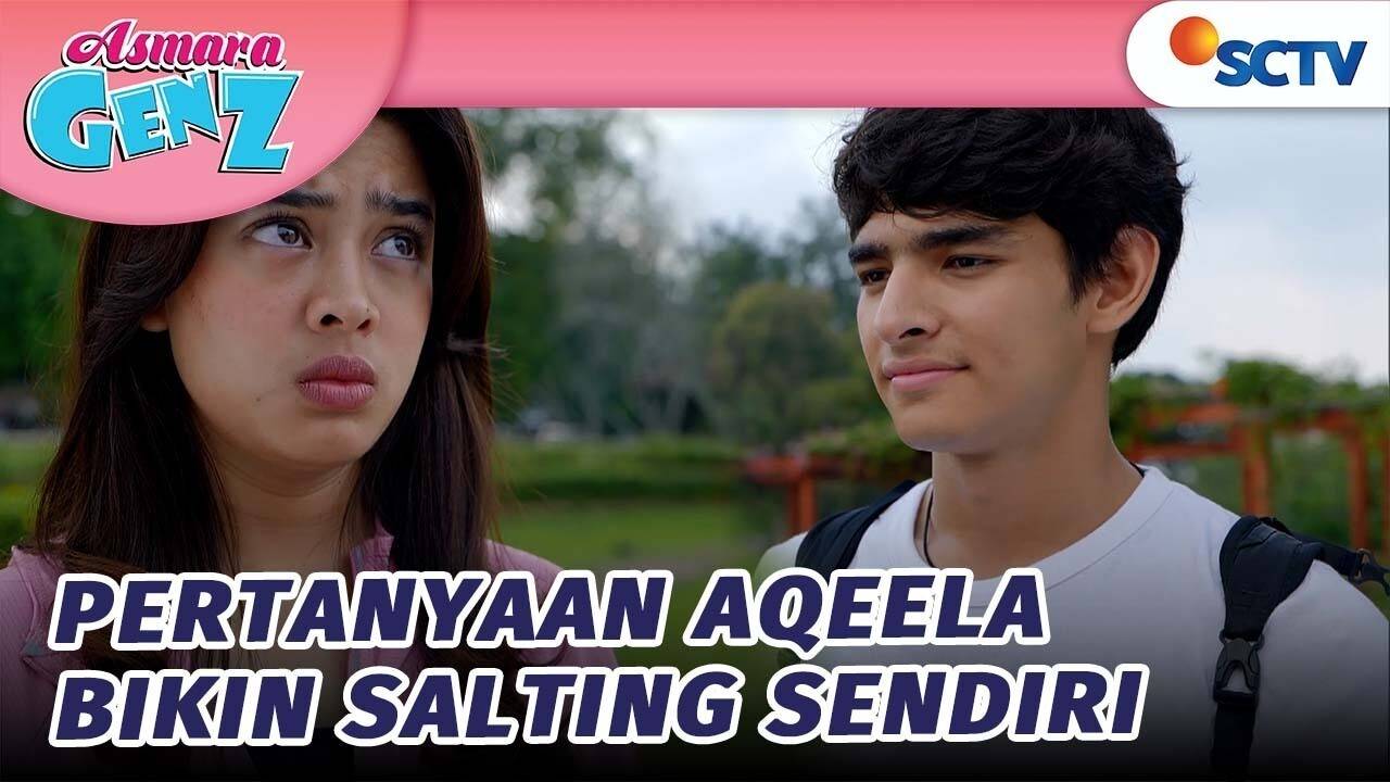 [Gratis] Asmara Gen Z - Pertanyaan Aqeela Bikin Aqeela Salting Sendiri Sama Harry | Asmara Gen Z ...