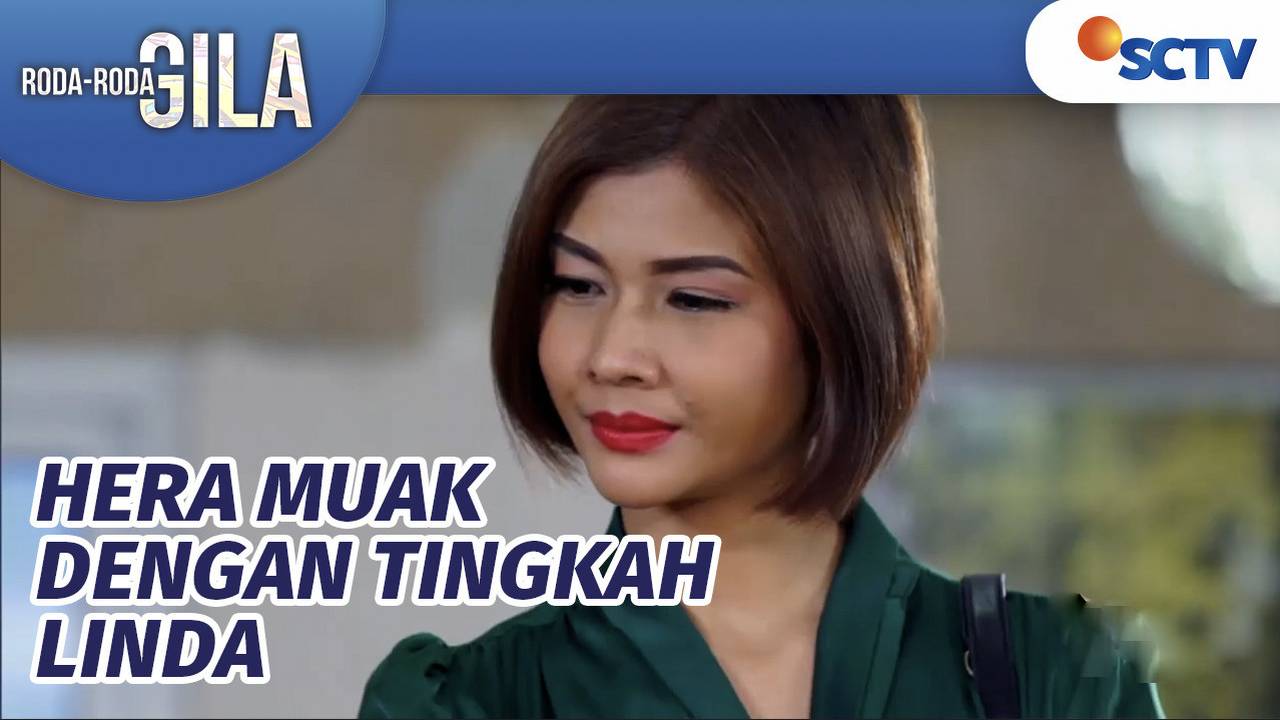 Roda Roda Gila - Hera Empet Banget dengan Tingkah Linda yang Nggak ...