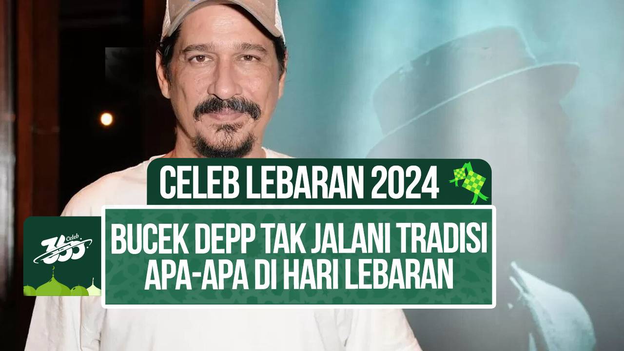 Tak Ada Tradisi Apa-apa, Bucek Depp Hanya Berkumpul dengan Tetangga ...