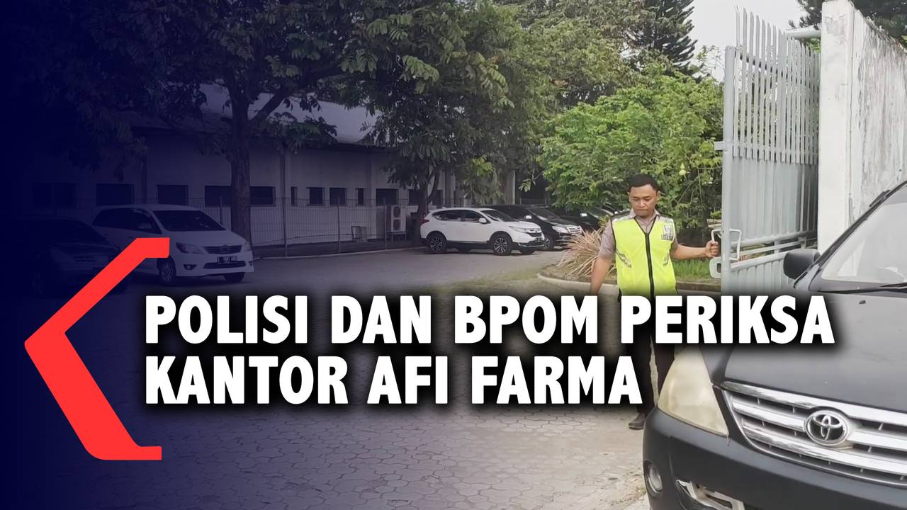Bareskrim dan BPOM Periksa Kantor PT Afi Farma, Produsen Obat Yang ...