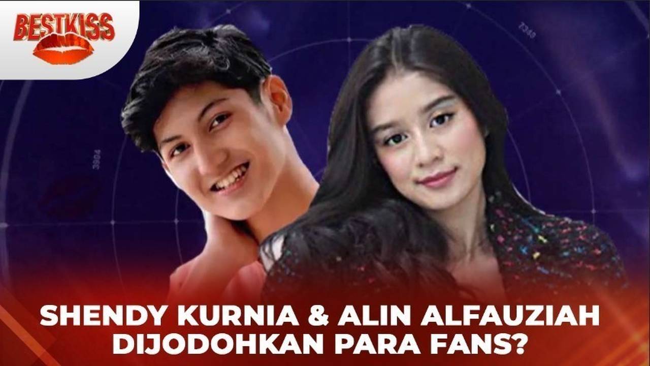 Sukses Bikin Baper!! Para Fans Menjodohkan Shendy Kurnia dan Alin Alfauziah? | Best Kiss | Vidio