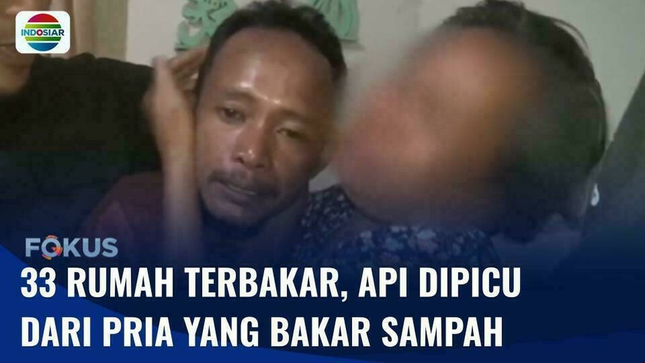 Cemburu Buta Pria Nekat Bakar Sampah di Samping Rumah Mertua Hingga Hanguskan Puluhan Rumah ...