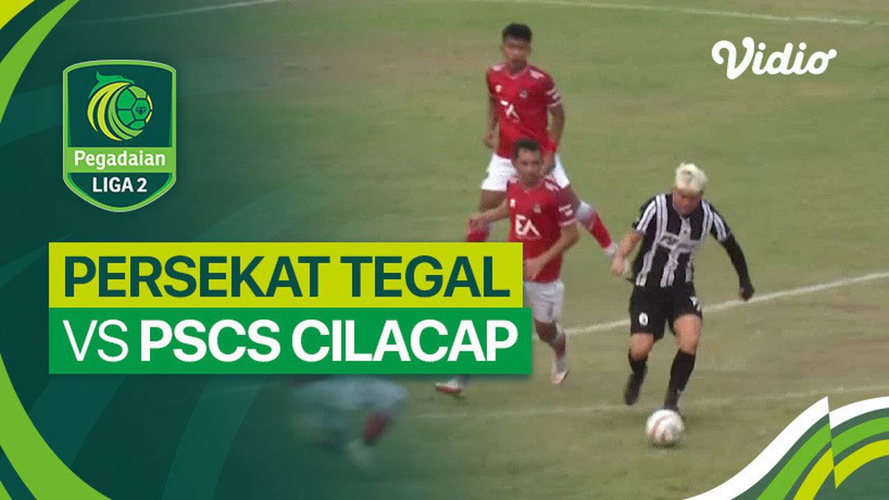 PERSEKAT Tegal vs PSCS Cilacap - Mini Match | Liga 2 2023/24 | Vidio