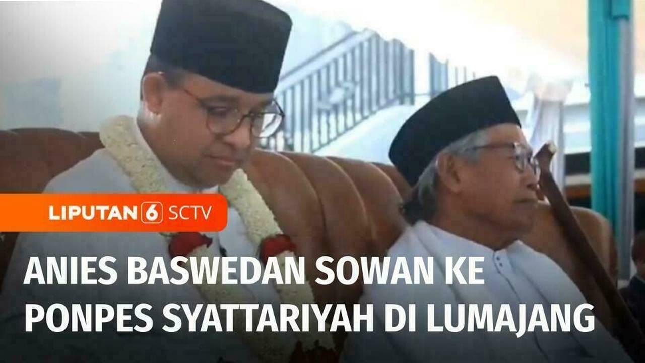 Bacapres Anies Sowan ke Ponpes Syattariyah di Lumajang, Didukung Menang di Pilpres 2024 ...