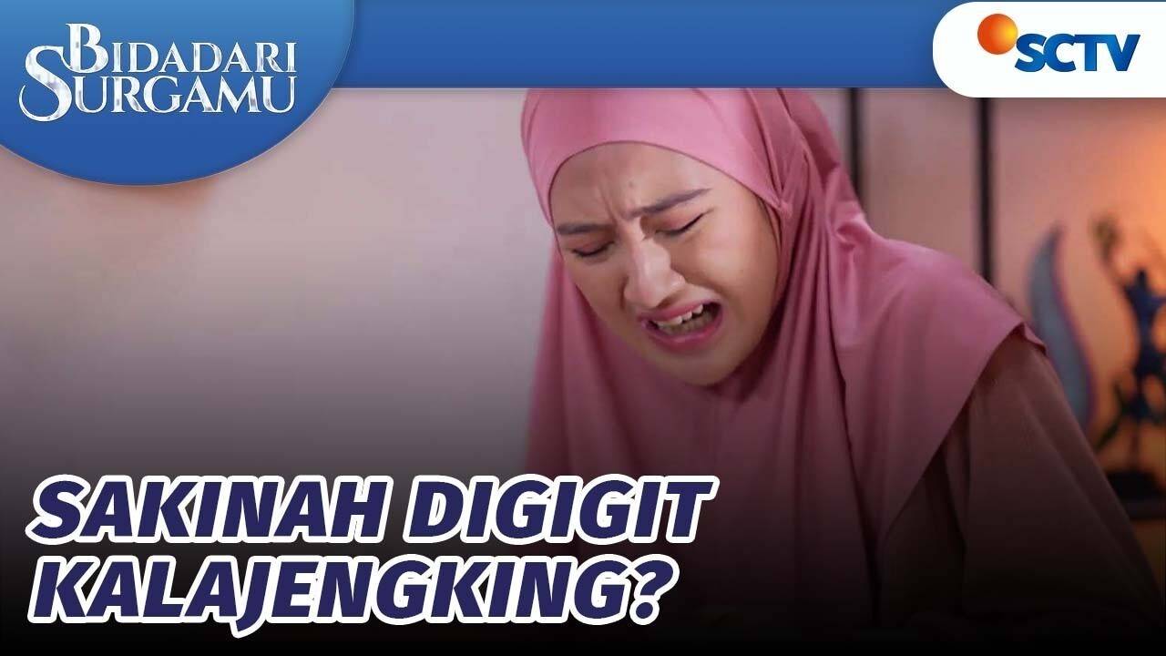 Bidadari Surgamu - Kondisi Sakinah Mengkhawatirkan! Ia Digigit ...