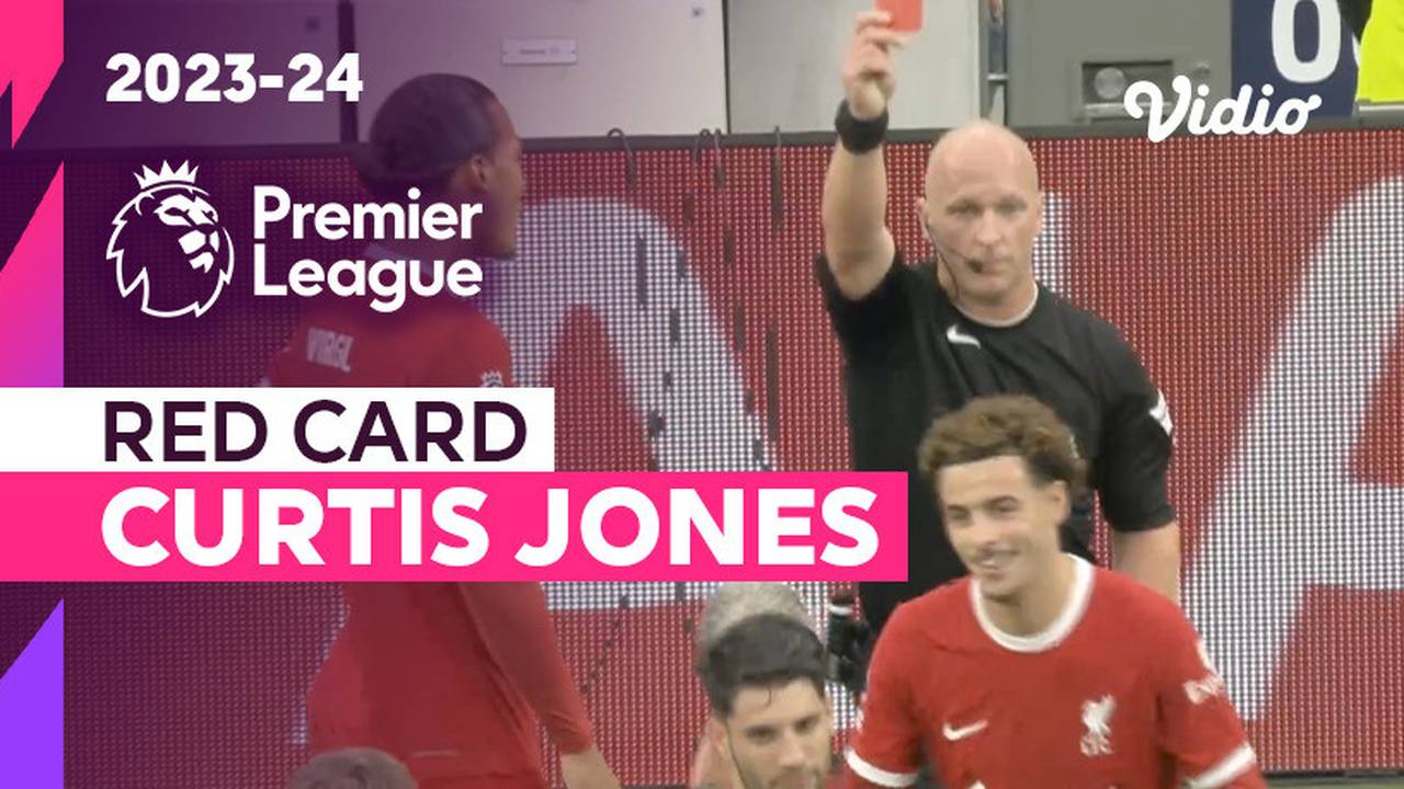 Kartu Merah: Curtis Jones (Liverpool) | Tottenham vs Liverpool ...