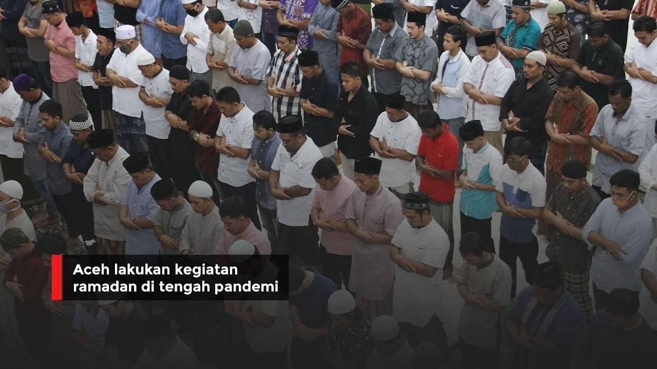 Aceh lakukan kegiatan ramadan di tengah pandemi - Lokadata.id | Vidio