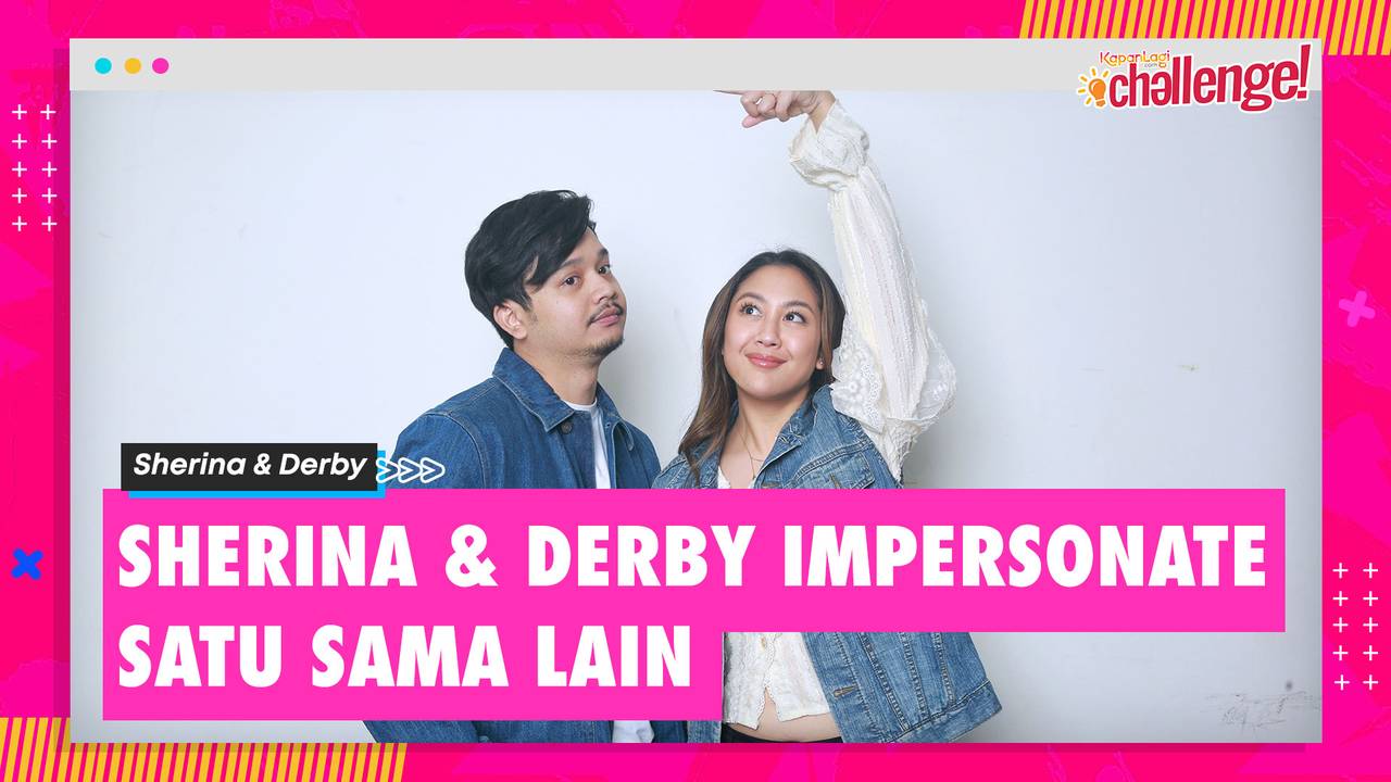 Gemes Pol! Sherina Munaf dan Derby Romero Tirukan Adegan ‘Petualangan Sherina’ - KapanLagi | Vidio