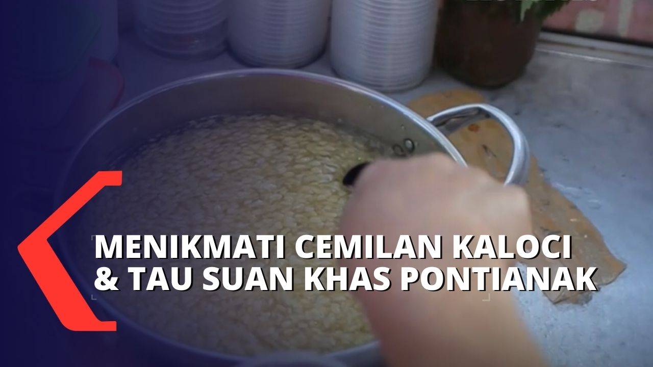 Yuk Cobain! Kaloci & Tau Suan Cemilan Khas Pontianak yang Lezat ...