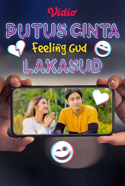 Streaming Putus Cinta Feeling Gud Lakasud (2020) | Vidio
