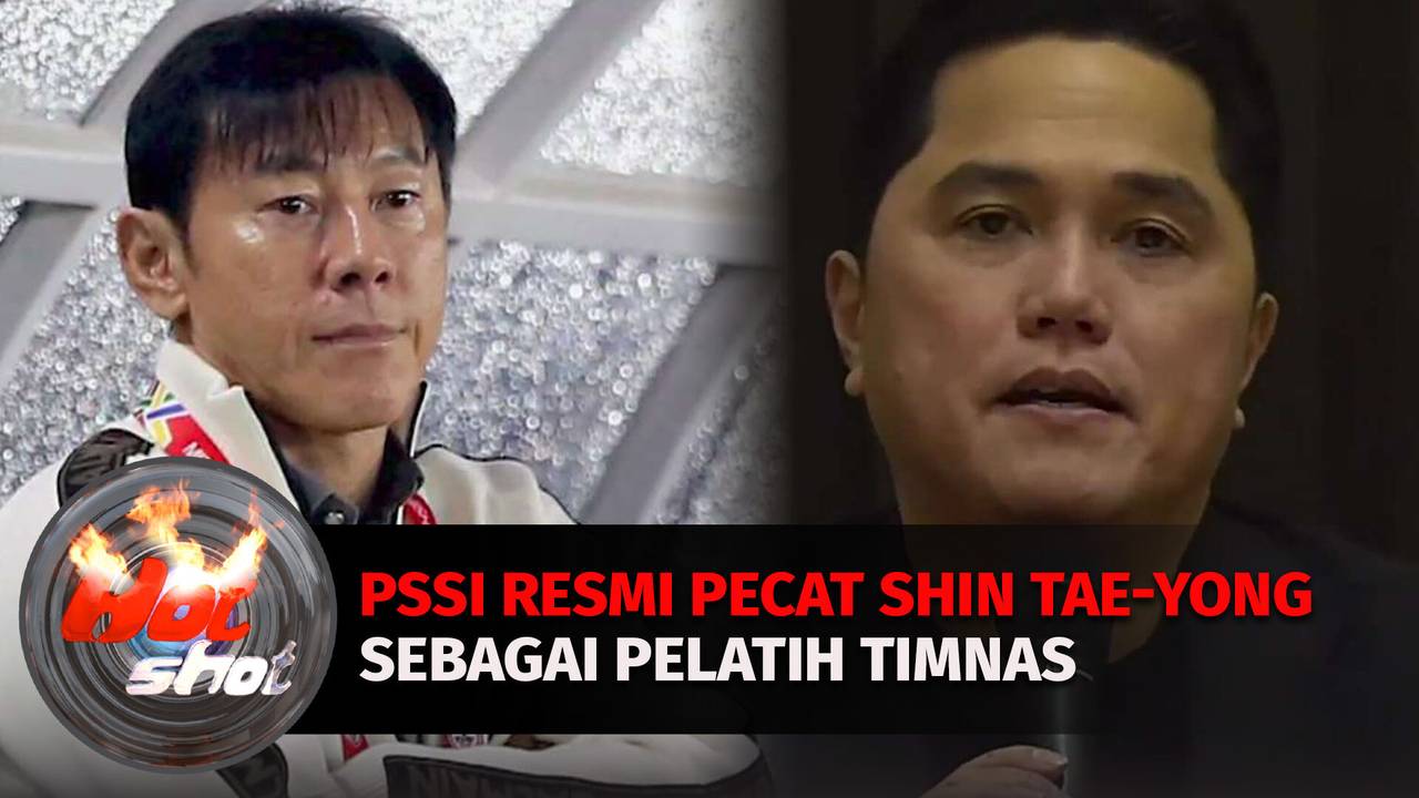 Heboh! PSSI Resmi Pecat Shin Tae-Yong Sebagai Pelatih Timnas Indonesia | Hot Shot | Vidio