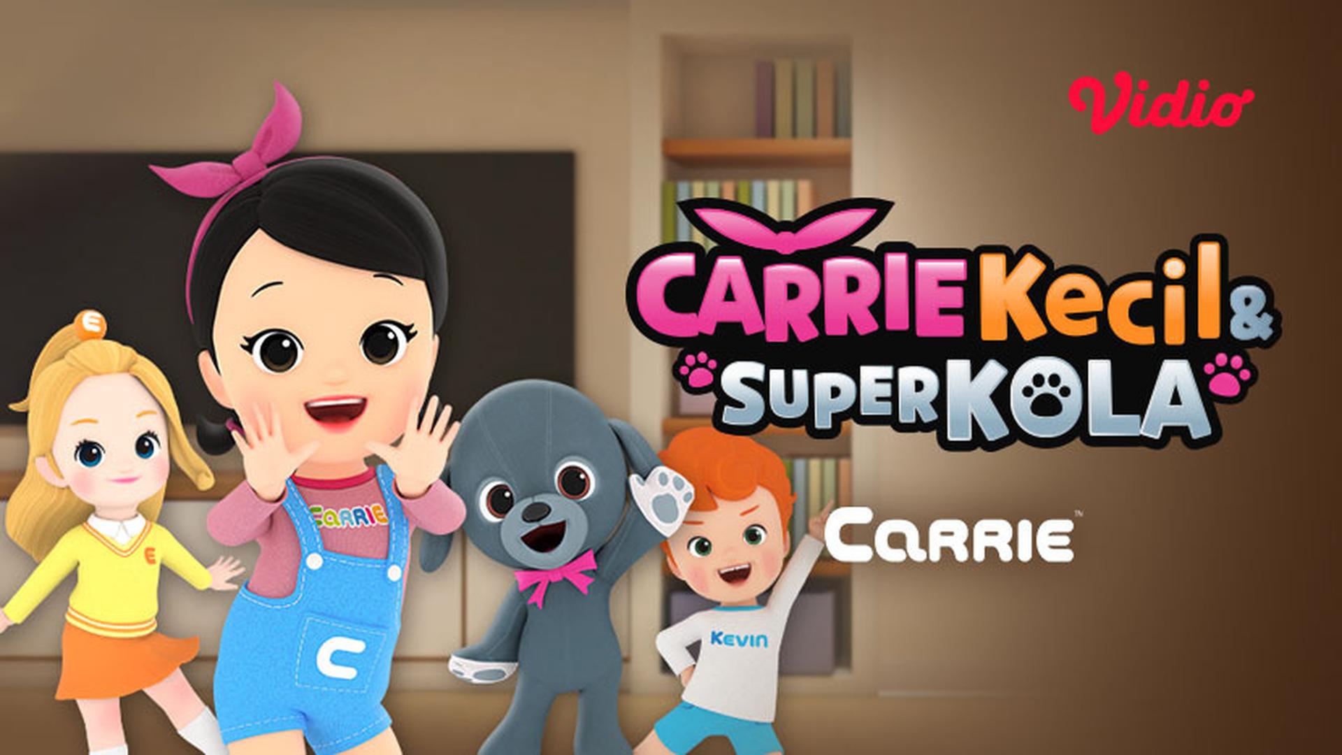 Nonton Carrie Animation Studio - Carrie Kecil dan Super Kola (2024) Sub ...