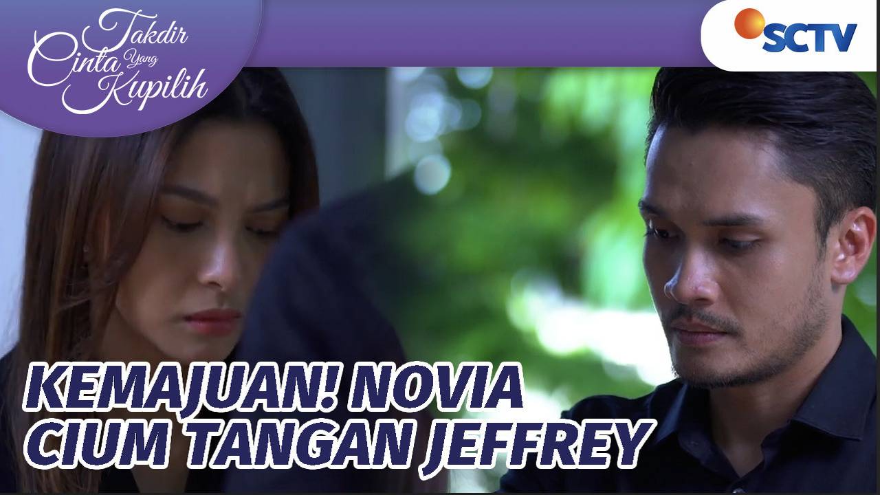 [Gratis] Takdir Cinta Yang Kupilih - Berkat Bryan, Novia Mau Cium Tangan Uncle Jeff! | Takdir ...