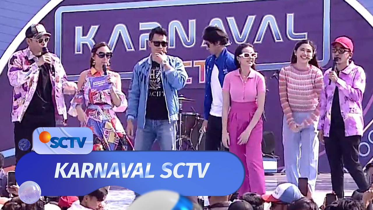 Karnaval SCTV - Setia Band, Goliath, Fildan, Selfi Yamma, Restu dan ...
