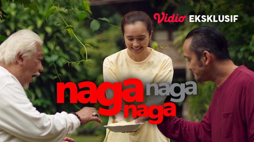 Streaming Naga Naga Naga | Vidio